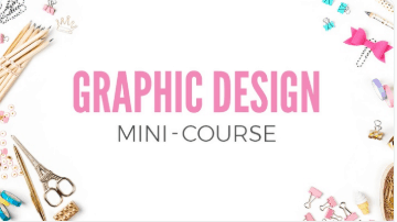 Graphic Design Mini Course - Mommin' From Scratch
