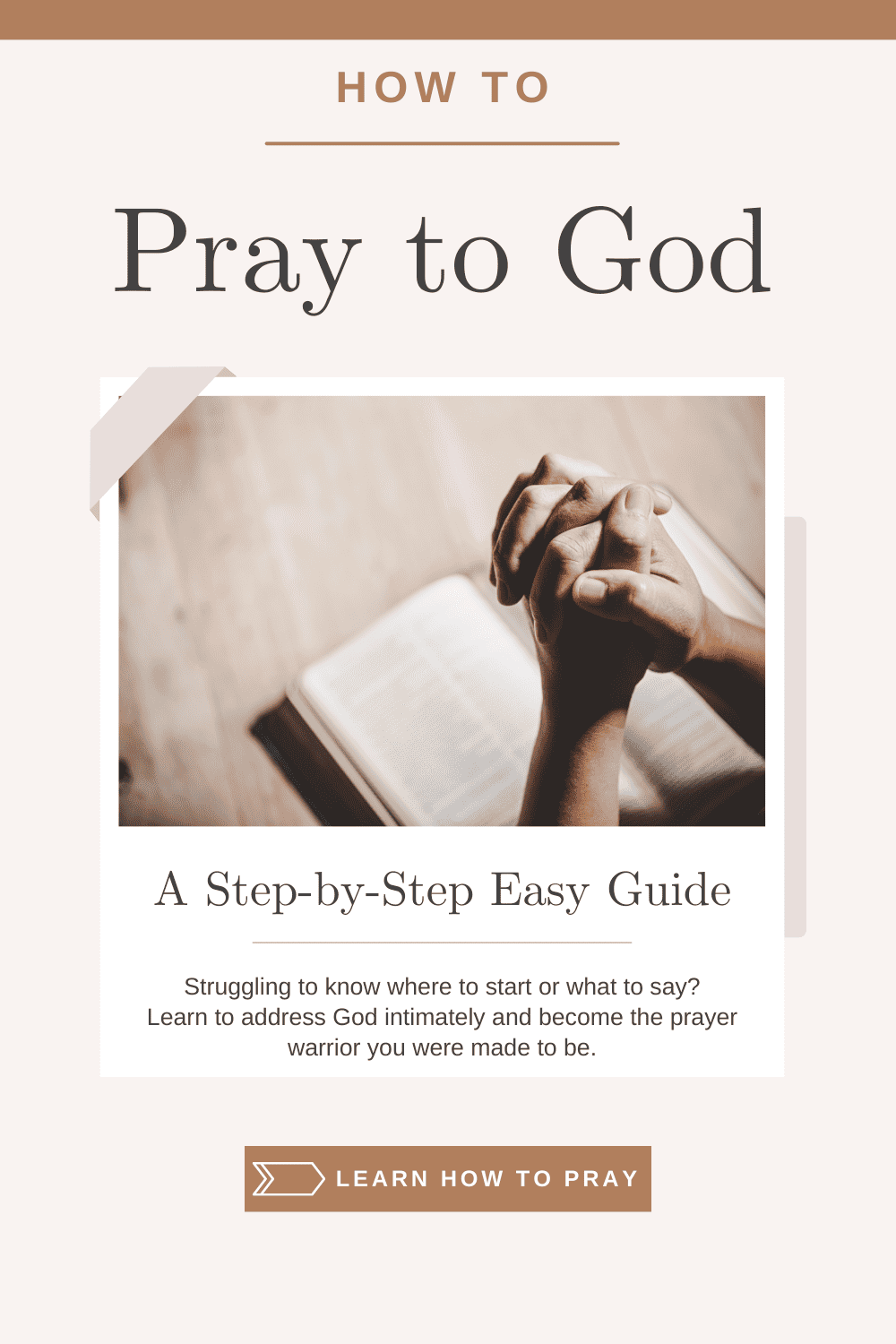 Learn How to Pray to God: A Complete Guide - Mommin' From Scratch